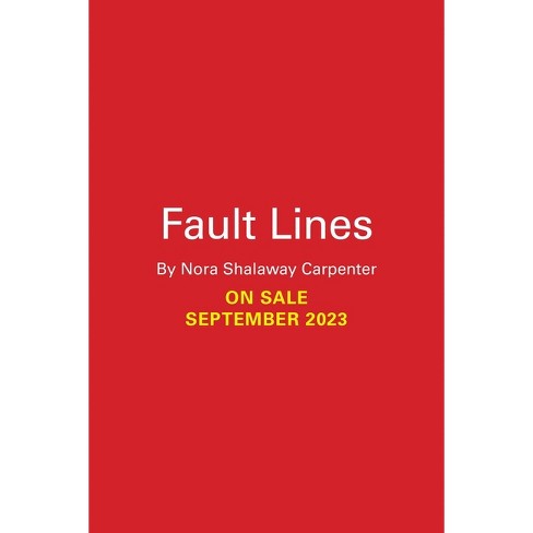 Fault Lines - By Nora Shalaway Carpenter (hardcover) : Target