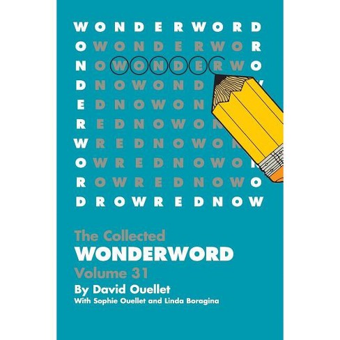 Wonderword Volume 31 - By David Ouellet & Sophie Ouellet & Linda ...