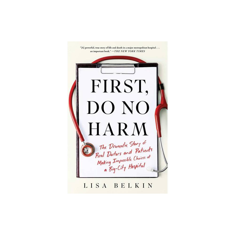 ISBN 9781982153373 - First, Do No Harm - by Lisa Belkin (Paperback ...