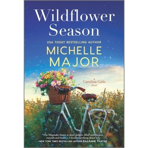 Wildflower Season - (Carolina Girls) by Michelle Major (Paperback) : Target