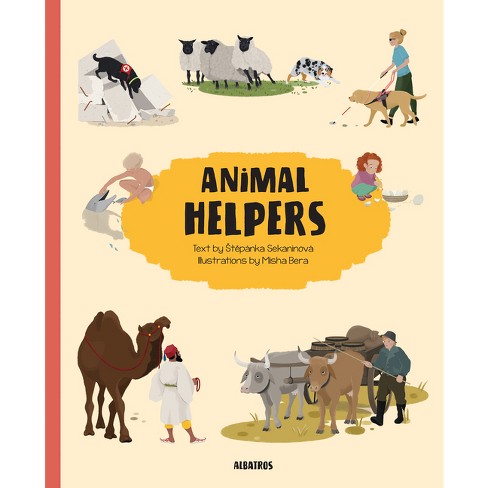 Animal Helpers - By Stepanka Sekaninova (hardcover) : Target