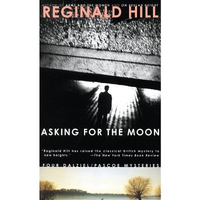 Asking For The Moon - (dalziel And Pascoe) By Reginald Hill (paperback) : Target