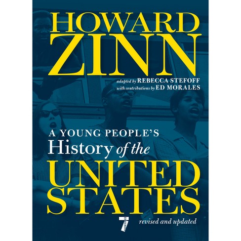 A Young People's History Of The United States - (for Young People) By ...