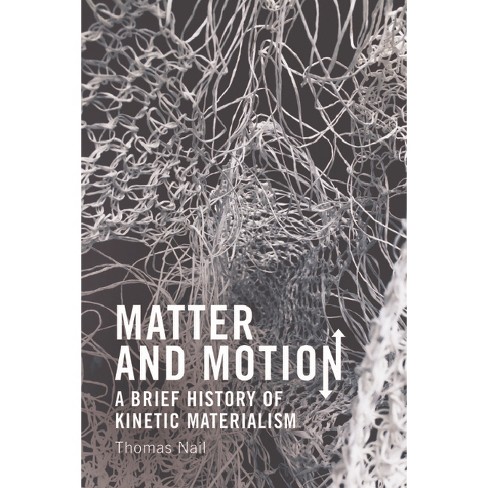 Matter And Motion - By Thomas Nail : Target