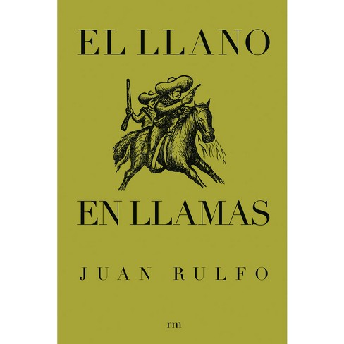 El Llano En Llamas (the Burning Plain, Spanish Edition) - By Juan Rulfo ...