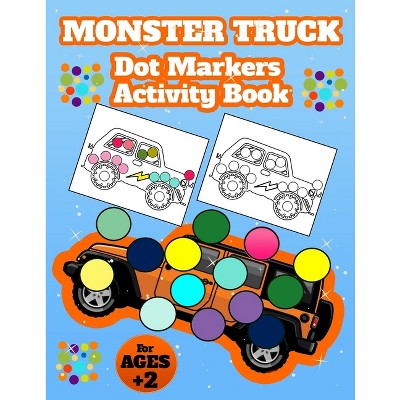 Monster Truck Dot Marker - Large Print By Laura Bidden (paperback) : Target