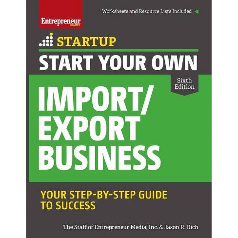 Start Your Own Import/export Business - (startup) 5th Edition By The ...
