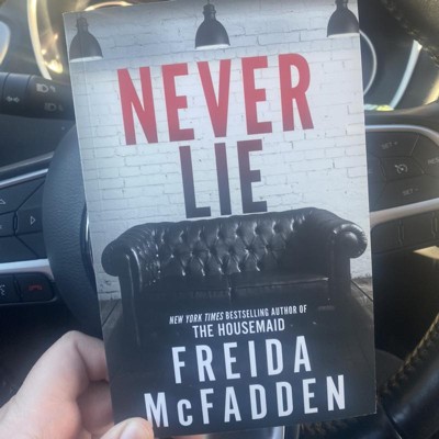Never Lie - By Freida Mcfadden (paperback) : Target