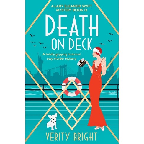 Death On Deck - (a Lady Eleanor Swift Mystery) By Verity Bright ...