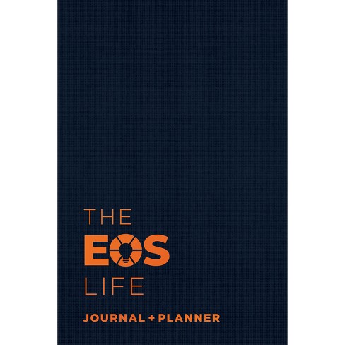 The Eos Life Journal And Planner - By Eos Worldwide (hardcover) : Target