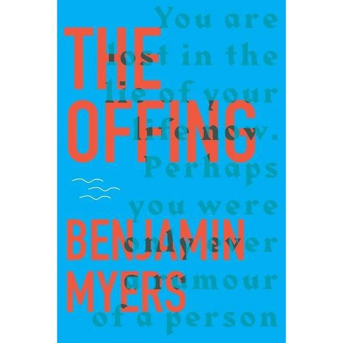 The Offing - By Benjamin Myers (paperback) : Target