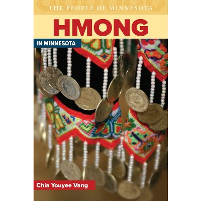 A People's History Of The Hmong - By Paul Hillmer (paperback) : Target