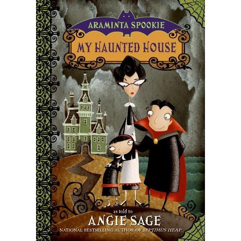 Araminta Spookie 1: My Haunted House - By Angie Sage (paperback) : Target