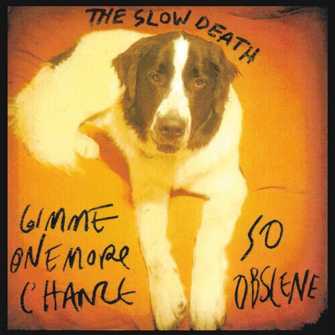 Slow Death - Gimme One More Chance / So Obscene (vinyl 7 Inch Single ...