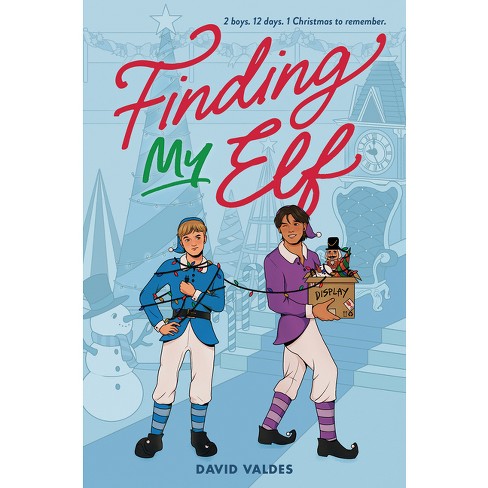Finding My Elf - By David Valdes (hardcover) : Target