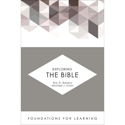 Exploring The Bible - (foundations For Learning) By Eric D Barreto ...