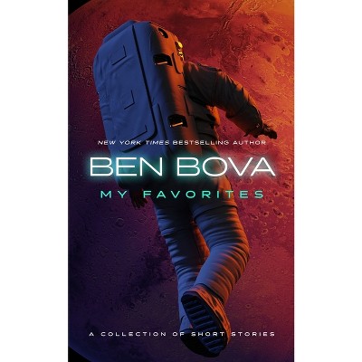My Favorites - By Ben Bova (hardcover) : Target