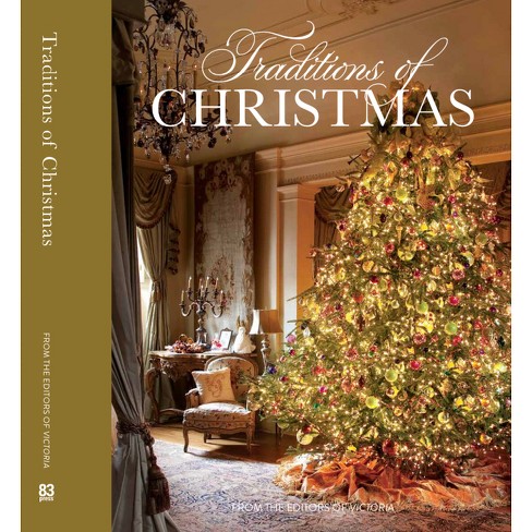 Traditions Of Christmas - (victoria) By Melissa Lester (hardcover) : Target