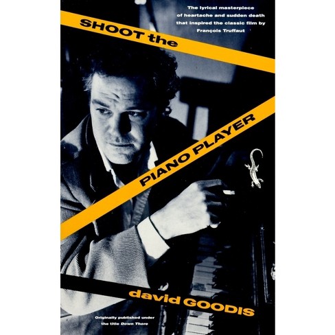 Shoot The Piano Player - By David Goodis (paperback) : Target