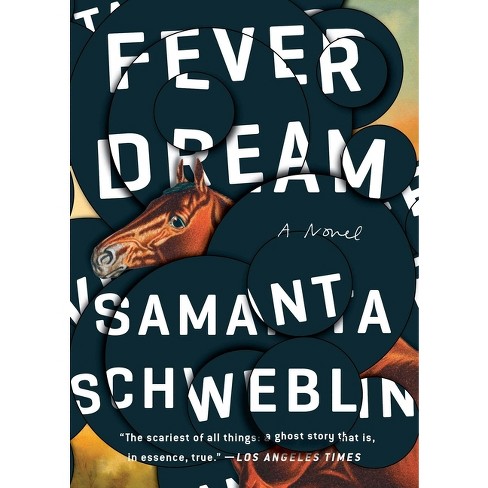Fever Dream - By Samanta Schweblin (paperback) : Target