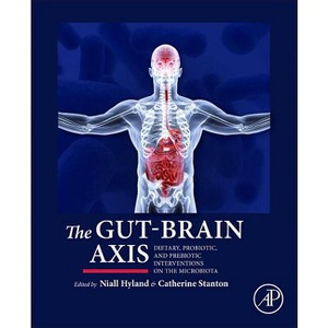 The Gut-Brain Axis - by Niall Hyland & Catherine Stanton (Hardcover ...