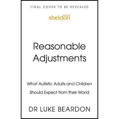Reasonable Adjustments For Autistic Children - By Luke Beardon ...