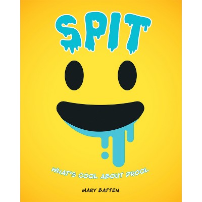 Spit - by Mary Batten (Hardcover) : Target