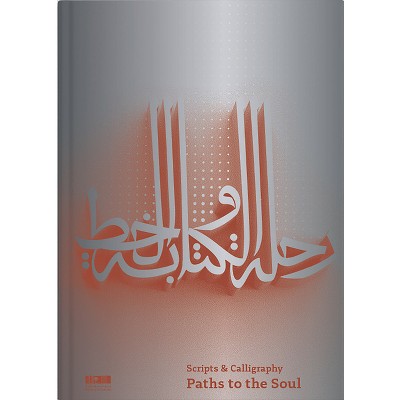 Scripts And Calligraphy - By Skira (hardcover) : Target