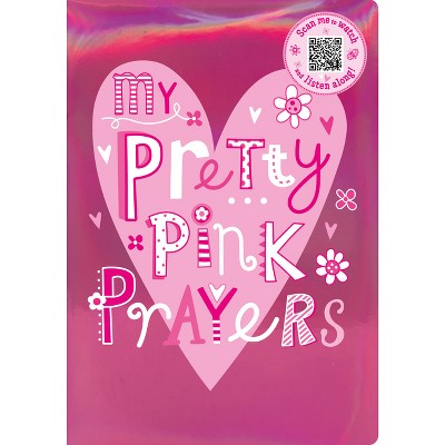 My Pretty Pink Prayers - By Broadstreet Publishing Group Llc (board ...