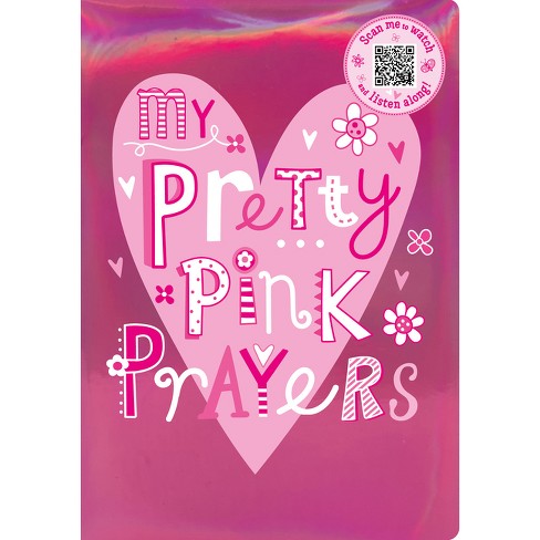 My Pretty Pink Prayers - By Broadstreet Publishing Group Llc (board ...