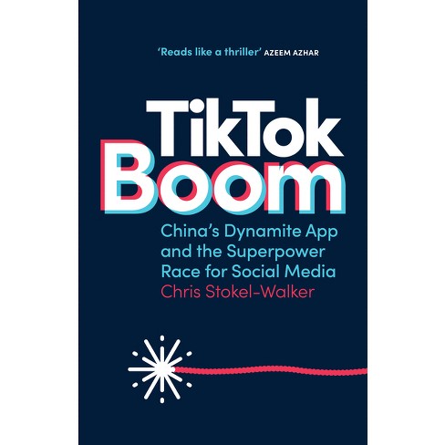 Tiktok Boom - By Chris Stokel-walker (paperback) : Target