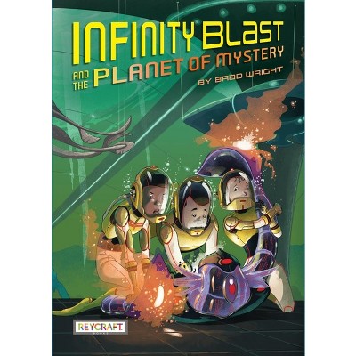 Infinity Blast And The Planet Of Mystery (infinity Blast, Book #2) - By ...