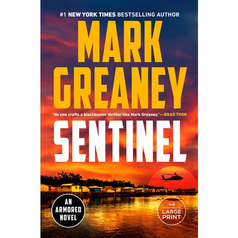 Sentinel - (armored) Large Print By Mark Greaney (paperback) : Target