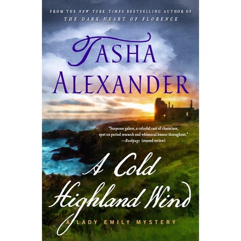 A Cold Highland Wind - (lady Emily Mysteries) By Tasha Alexander ...