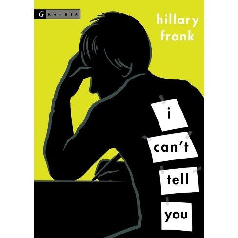 I Can't Tell You - By Hillary Frank (paperback) : Target