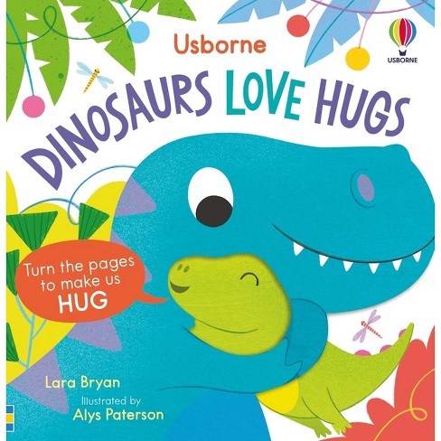 Dinosaurs Love Hugs Usborne Huggy Books by Lara Bryan Board Book