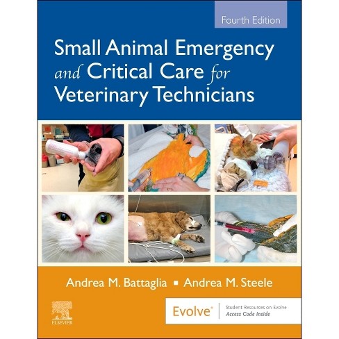 Small Animal Emergency And Critical Care For Veterinary Technicians - 4th Edition By Andrea M ...