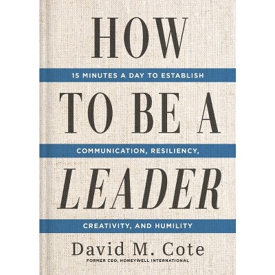 How To Be A Leader - By David M Cote (paperback) : Target