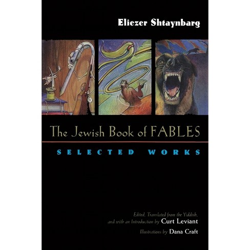 The Jewish Book Of Fables - (judaic Traditions In Literature, Music ...