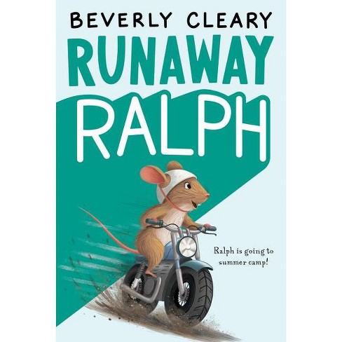 Runaway Ralph - (ralph S. Mouse) By Beverly Cleary : Target