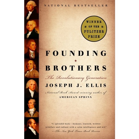 Founding Brothers - By Joseph J Ellis (paperback) : Target