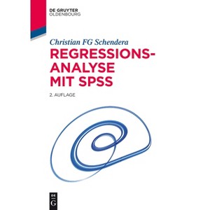 Regressionsanalyse Mit SPSS - (De Gruyter Studium) 2nd Edition by ...