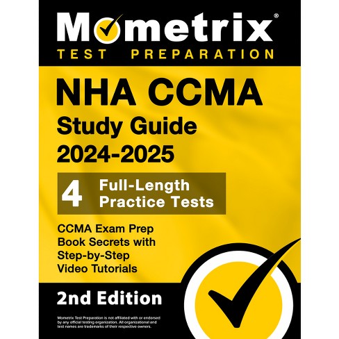 Nha Ccma Study Guide 2024-2025 - 4 Full-length Practice Tests, Ccma ...