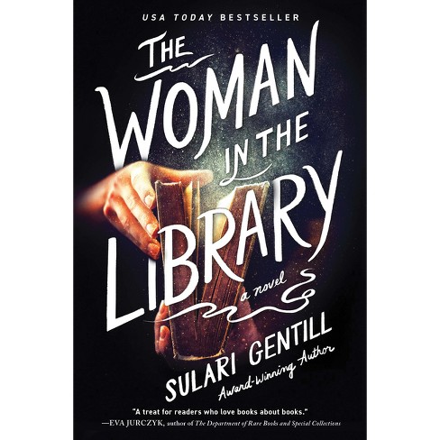 The Woman In The Library - By Sulari Gentill (paperback) : Target