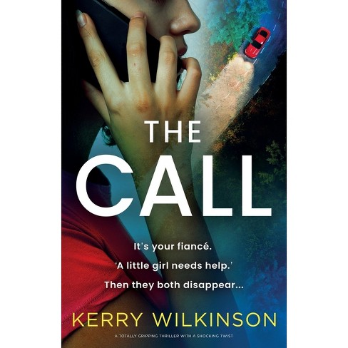 The Call - By Kerry Wilkinson (paperback) : Target