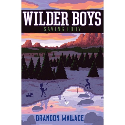 Saving Cody - (wilder Boys) By Brandon Wallace (paperback) : Target