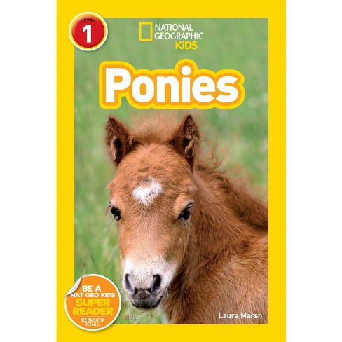 Ponies (national Geographic Kids Readers, Level 1) - By Laura Marsh ...