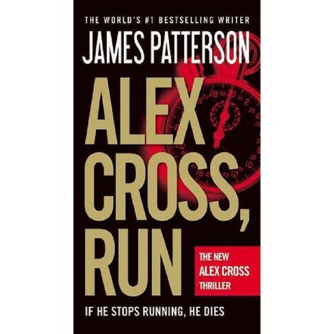Alex Cross, Run (Alex Cross Series #20) (Mass Market Paperback) By ...
