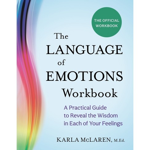 The Language Of Emotions Workbook - By Karla Mclaren (paperback) : Target