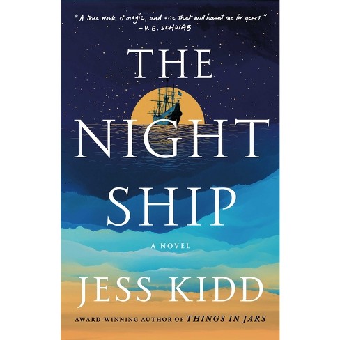 The Night Ship - By Jess Kidd (paperback) : Target
